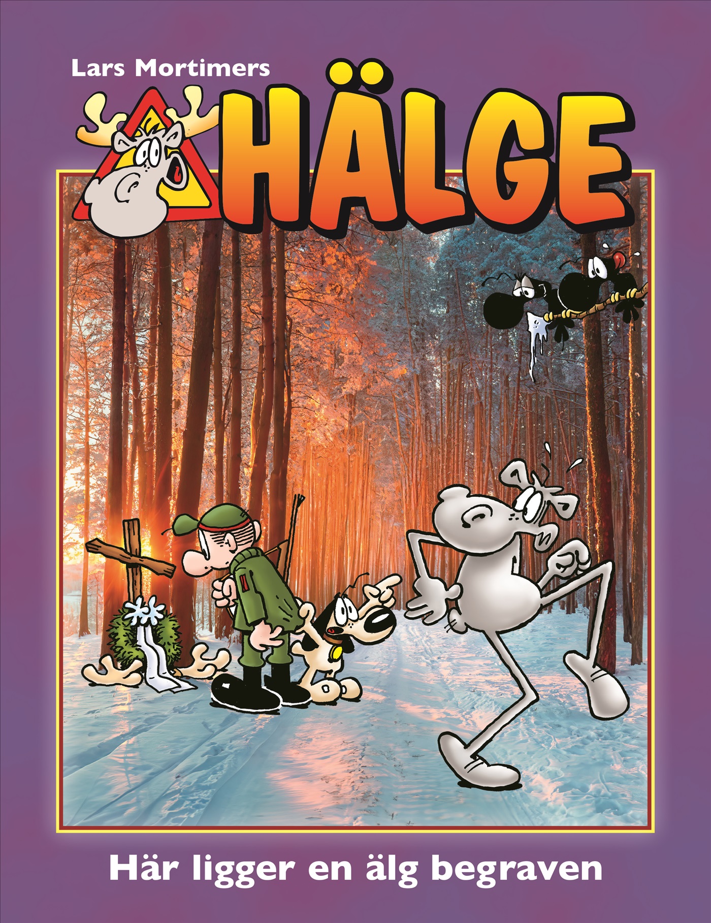 Hälge – Här ligger en älg begraven